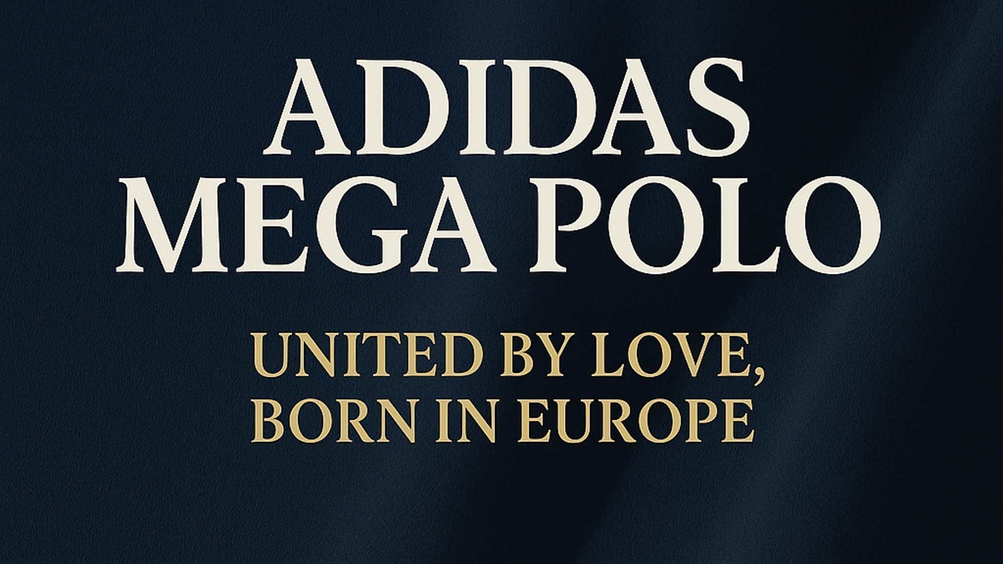 🇪🇺 Adidas & Eurocrazy™ unveil the MEGA Polo — United by Love, Made in ...